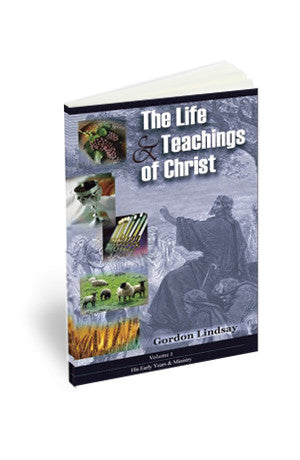 The Life And Teachings Of Christ, Vol. 1 – Christ For The Nations